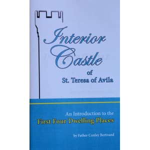 Interior Castle of St. Teresa of Avila | Come, Lord Jesus!
