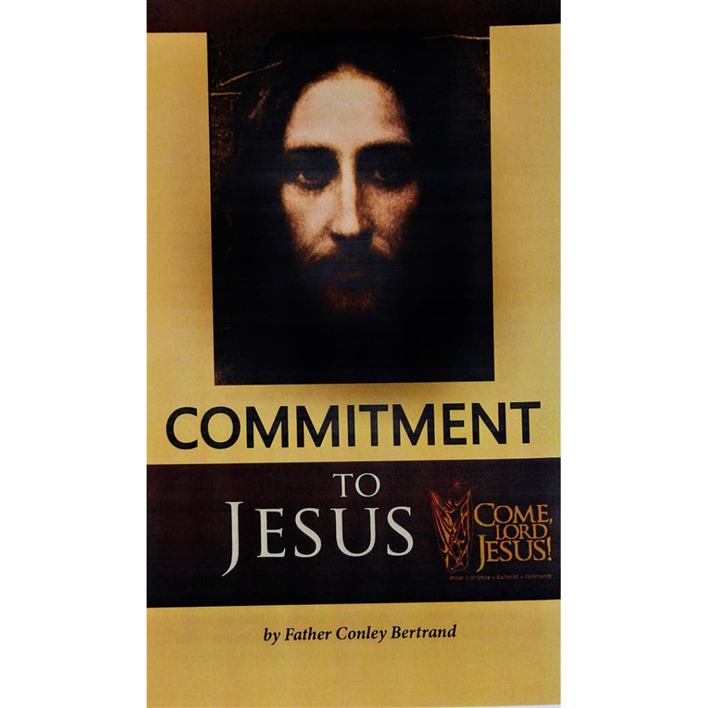 Commitment to Jesus | Come, Lord Jesus!